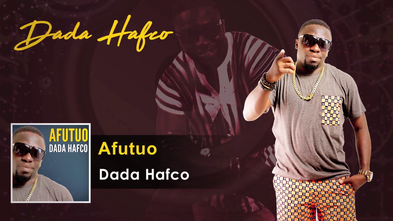 Dada Hafco - Afutuo (Official Song) - YouTube