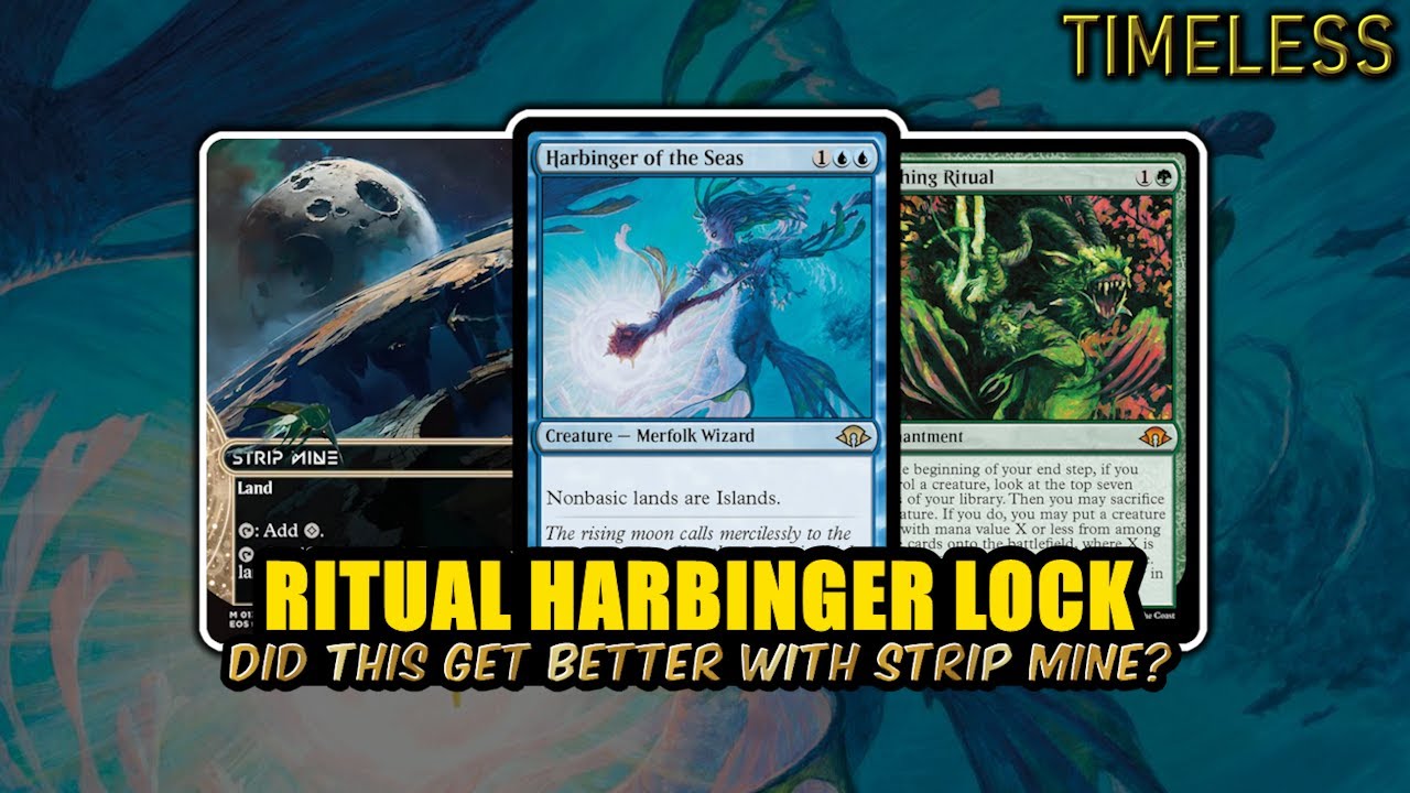 Locking It Down With Harbinger and Strip Mine! — UG Ritual | Timeless ...