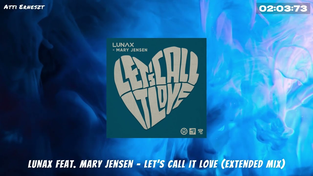 LUNAX feat. Mary Jensen - Let’s Call It Love (Extended Mix) - YouTube
