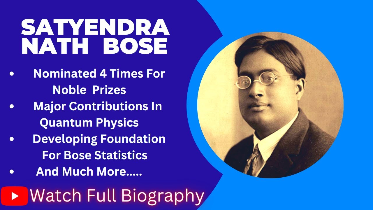 Satyendra Nath Bose | The Great Indian Physicist - YouTube