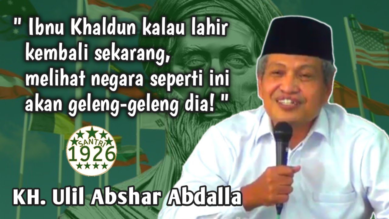 Puncak Peradaban Ala Ibnu Khaldun | Gus Ulil | KH. Ulil Abshar Abdalla ...