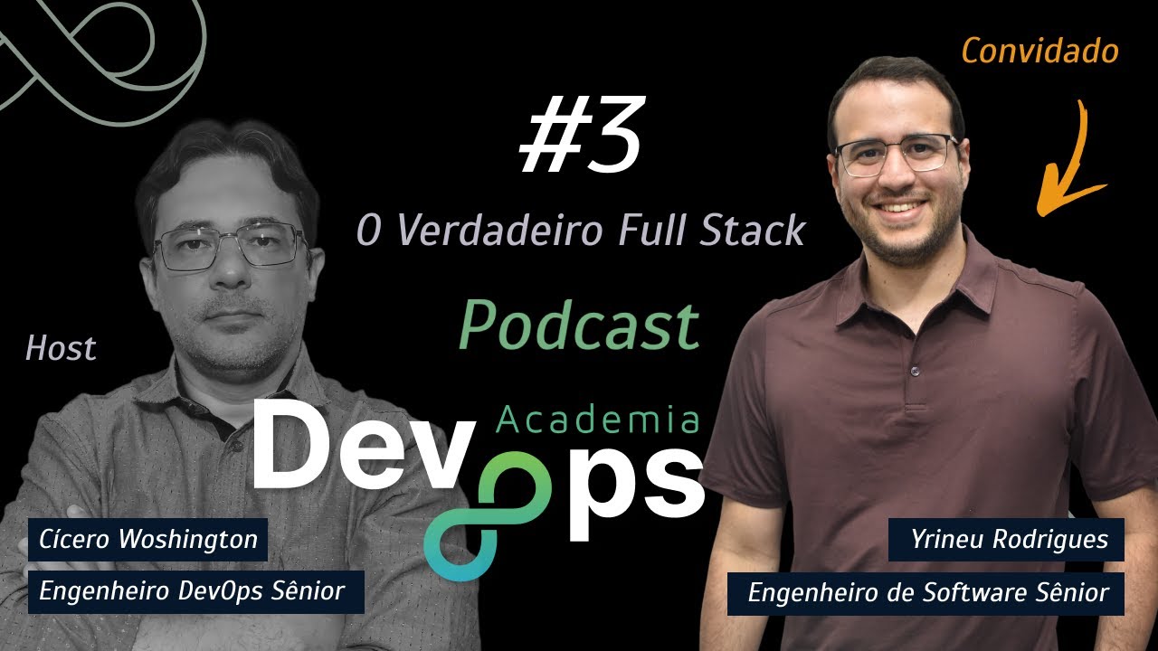 O Verdadeiro Full Stack | #3 Podcast Academia DevOps - YouTube