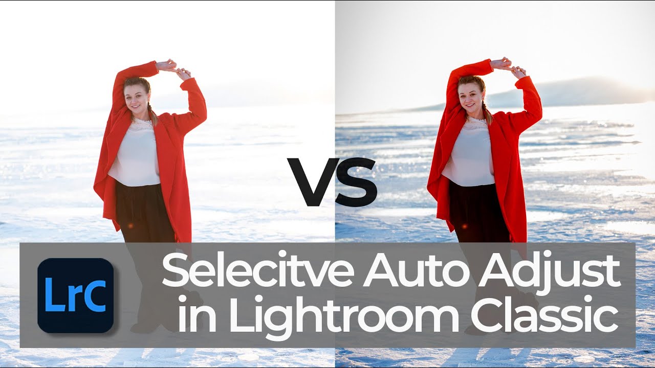 Selective Auto Adjustments in Lightroom | PPT Lightroom Classic - YouTube