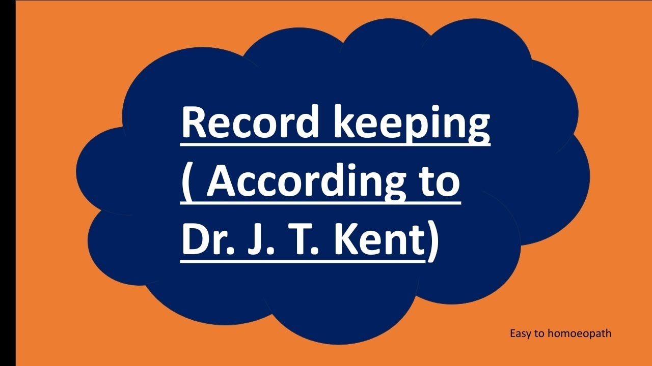 Record keeping by Dr. J. T Kent || Kent philosophy || Easy explanation ...