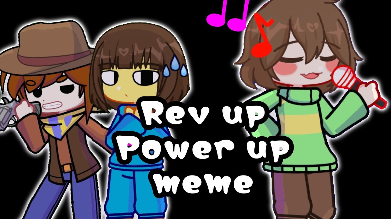 _Rev up, Power up meme_ [Undertale and Undertale Yellow] - YouTube
