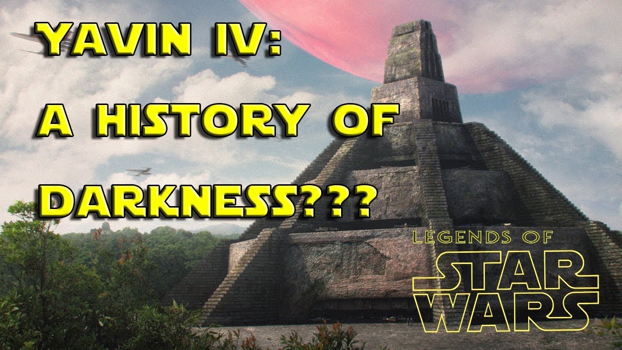 Star Wars: The Dark History of Yavin IV - YouTube