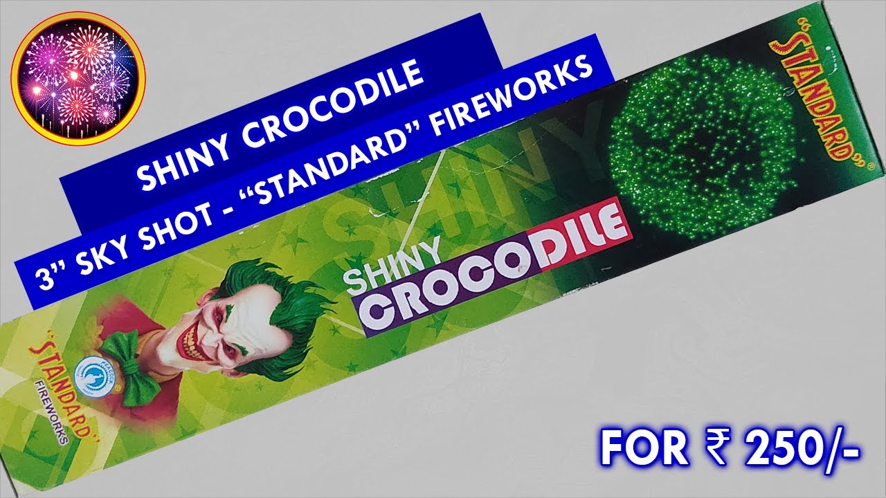Shiny Crocodile - Standard Fireworks l Please subscribe! l 3" l Diwali ...