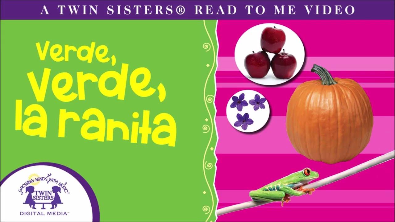 Verde, Verde la Ranita - A Twin Sisters®️ Read To Me Video - YouTube