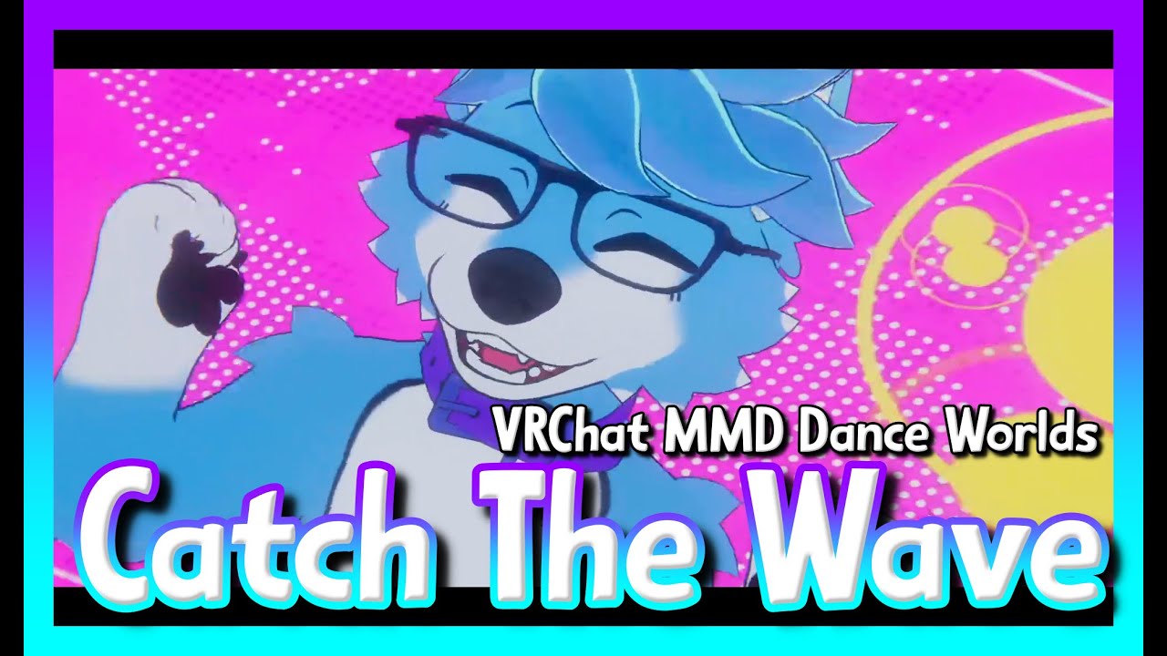 VRChat MMD Worlds / Catch the Wave - YouTube