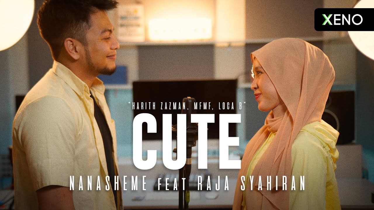 Cute - Harith Zazman, MFMF., LOCA B (Cover by NanaSheme feat. Raja ...