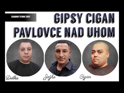 Gipsy Cigan 2007 - Mix Sladaky