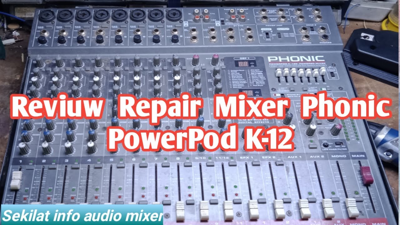 Reviuw Repair Mixer Phonic PowerPod K-12 - YouTube