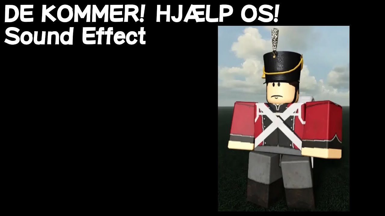 De kommer! Hjælp os! Sound Effect - YouTube