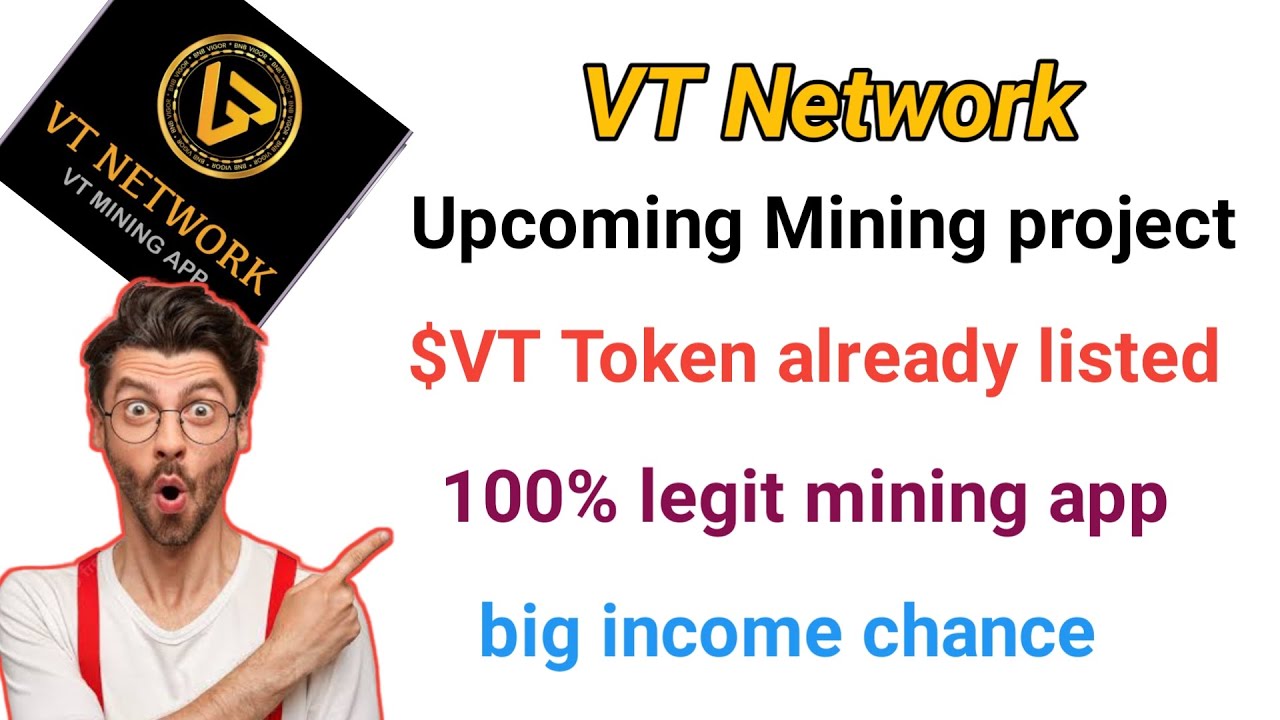 VT Network upcoming mining app | world top upcoming mining project ...