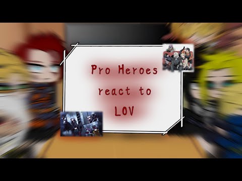 |Pro Heroes react to LOV (League Of Villains)|MHA/BNHA|My Hero Academia ...