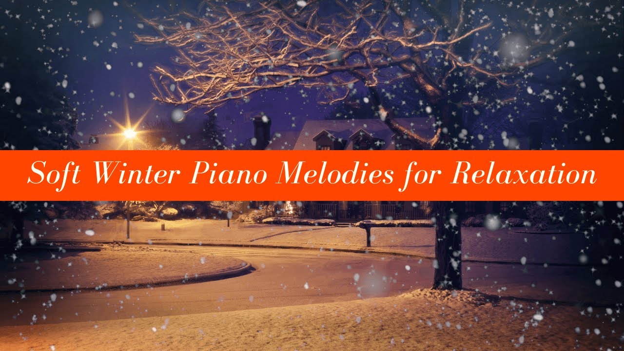 Winter Piano Melodies 🌨️ Soft Music For Relaxation & Studying - YouTube