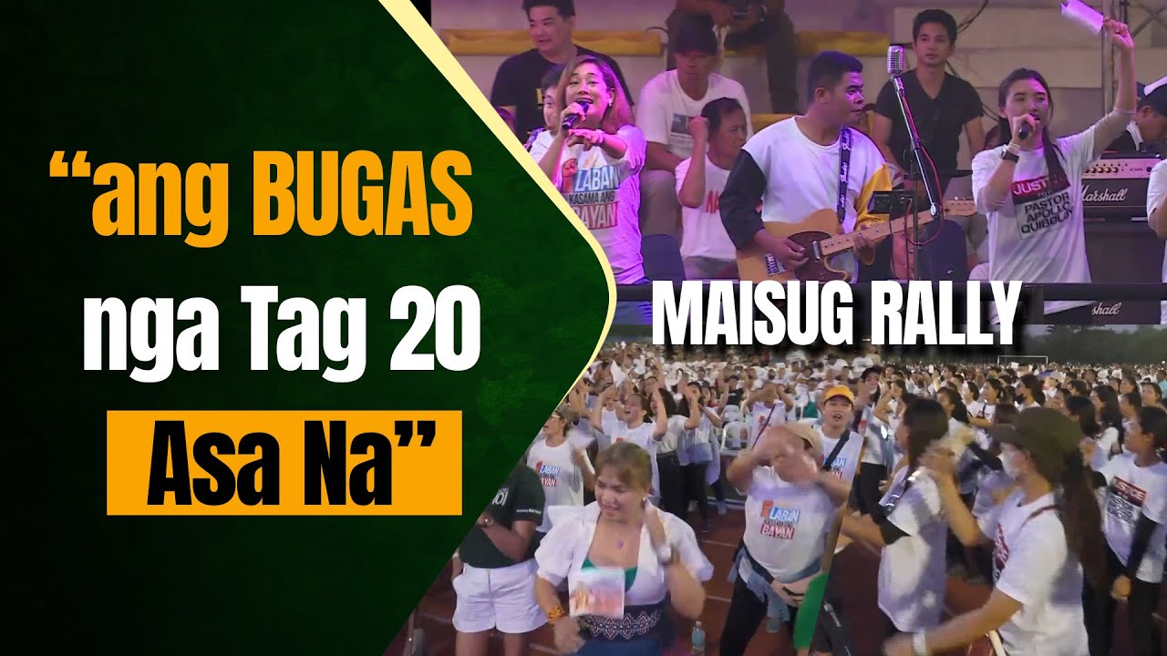 Ang BUGAS nga Tag 20 Asa Na? Maisug Rally | DUMAGUETE | TAGUM | DAVAO ...