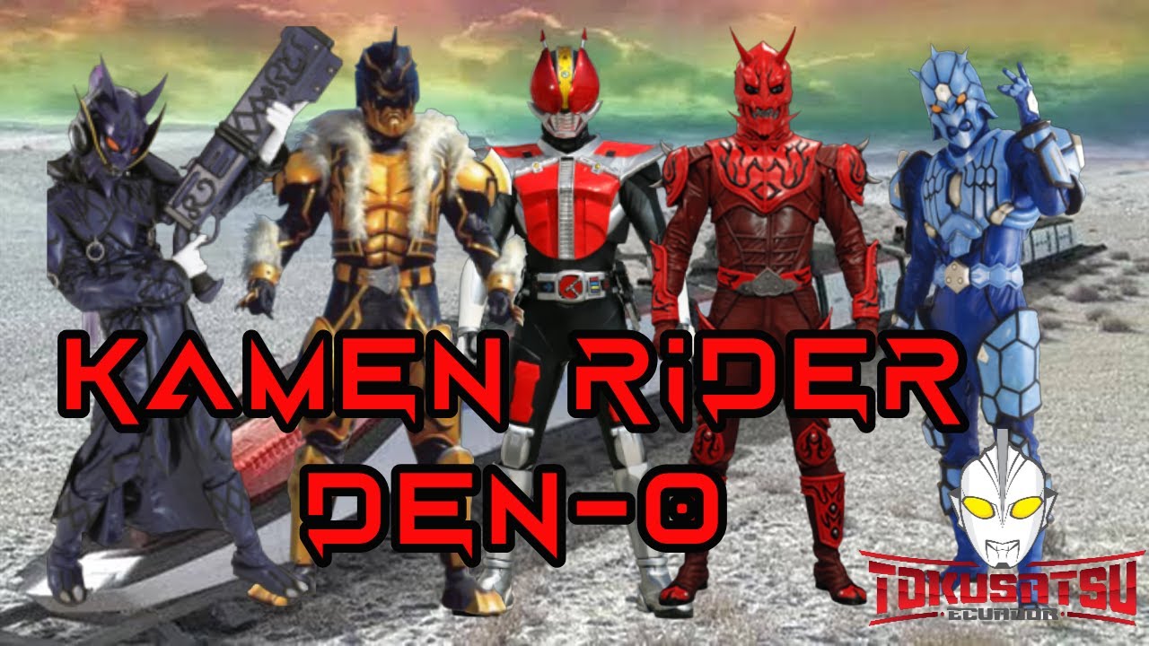 Kamen Rider Den O La historia de la serie - YouTube