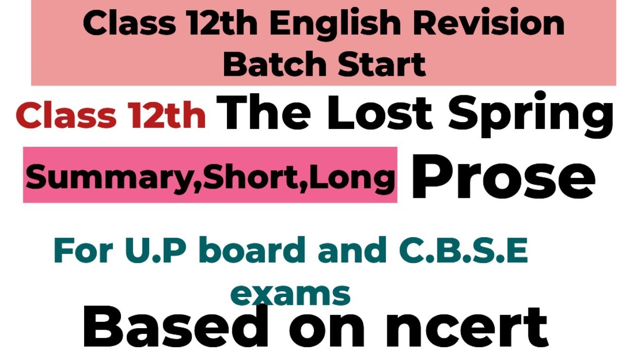 Revision The lost Spring /Class 12th/flamingo/Ncert/Hindi Explanation ...