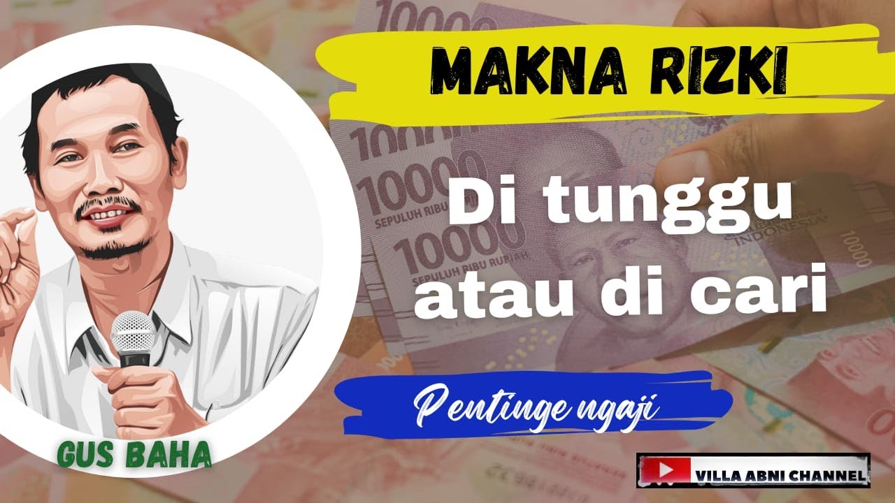 GUS BAHA terbaru (Pentinge Ngaji) Makna rizki itu di tunggu atau di ...