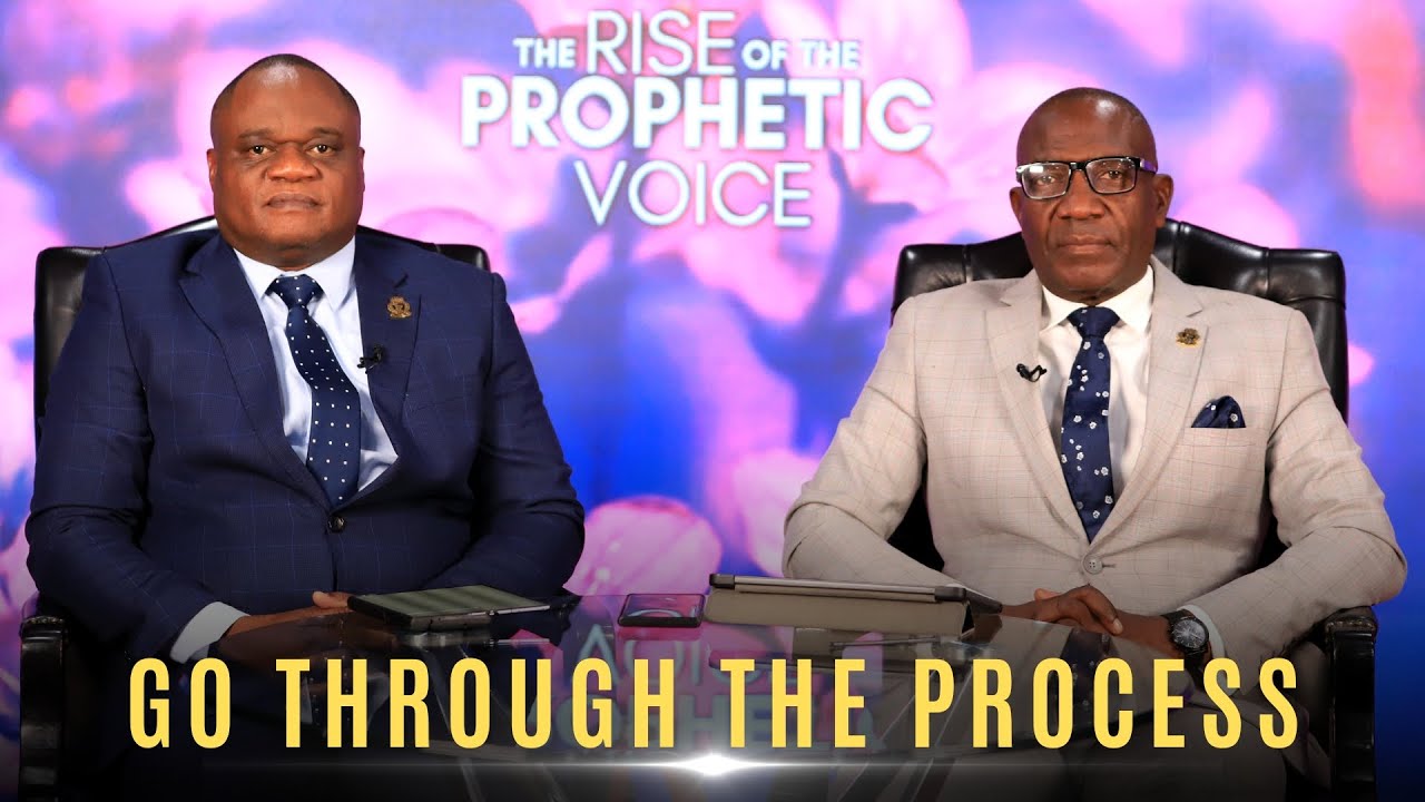 GO THROUGH THE PROCESS | The Rise of The Prophetic Voice | Tuesday 2 ...