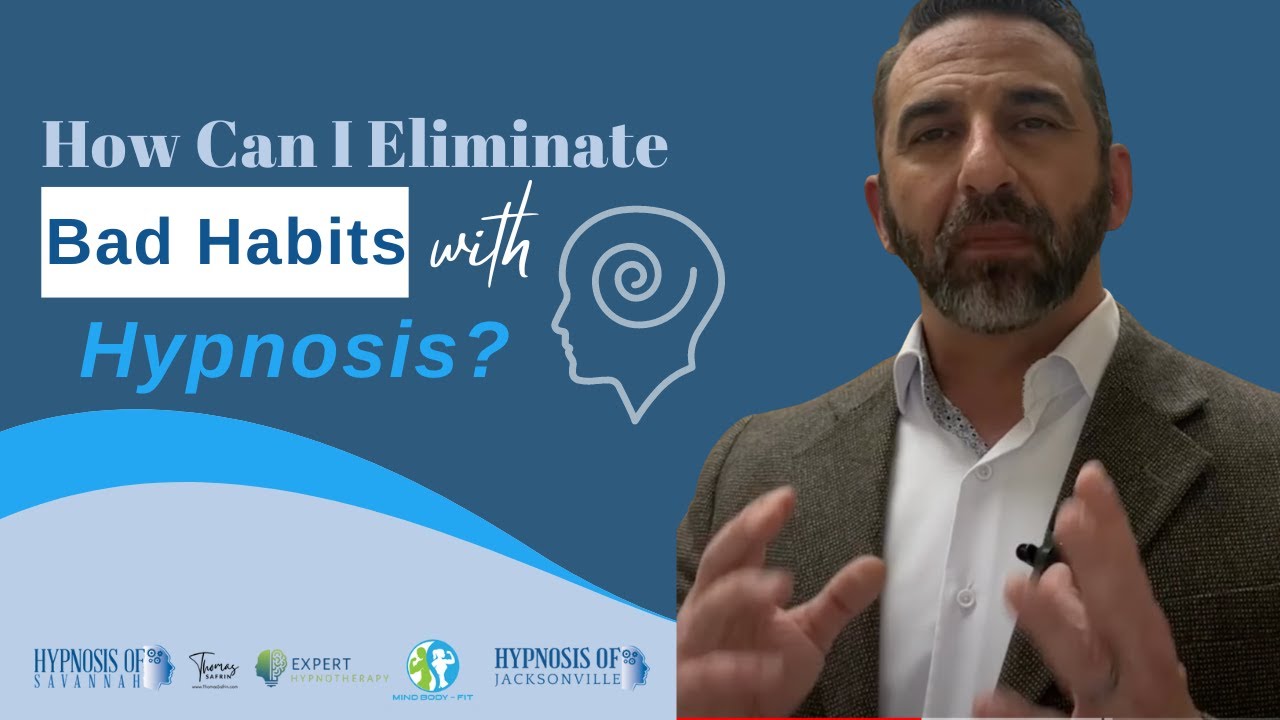 How Can I Eliminate Bad Habits With Hypnosis? by Thomas Safrin - YouTube