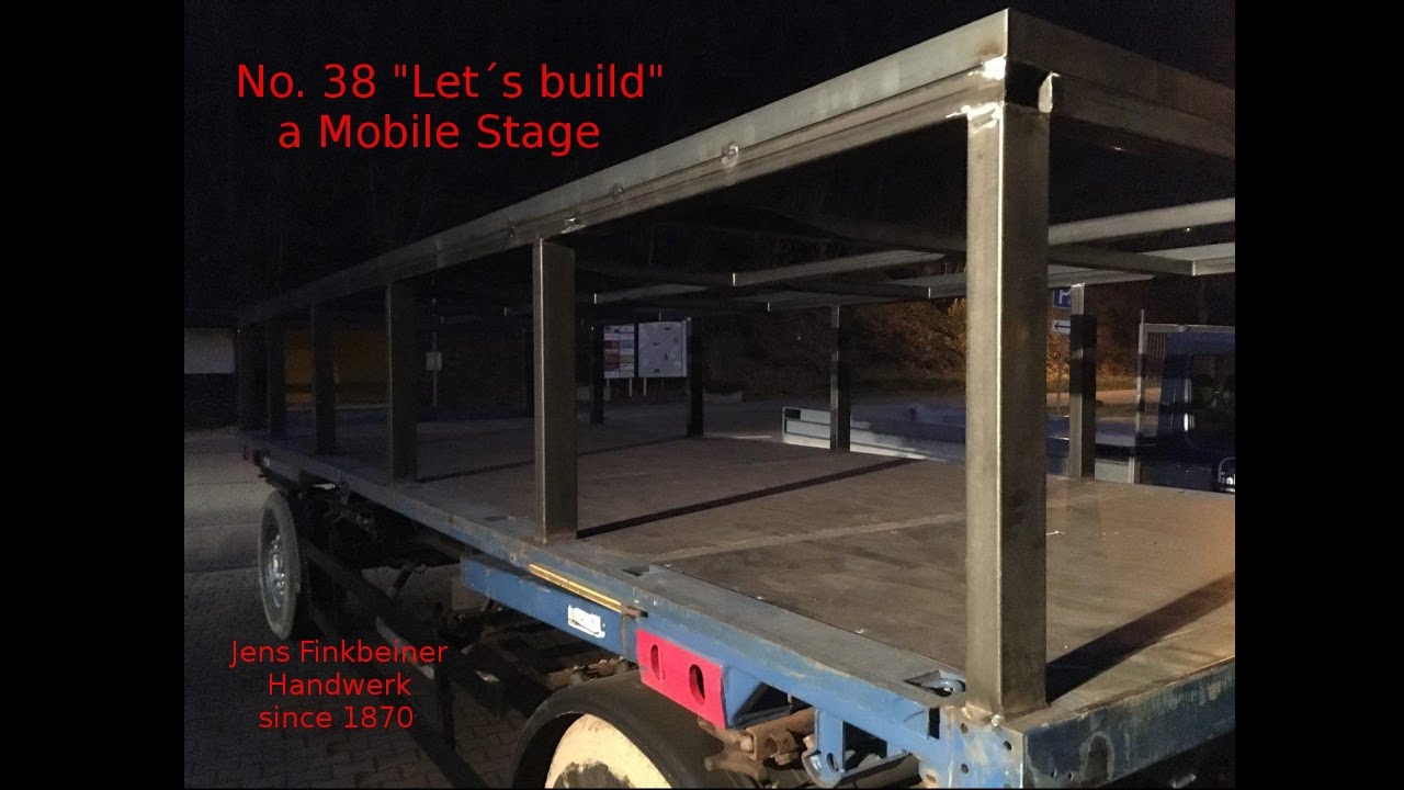 No. 38 "Let´s Build" a mobile Stage - YouTube