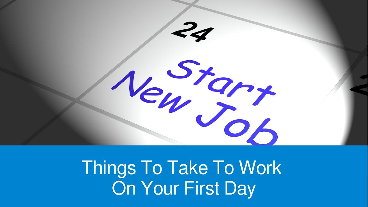 Things To Take To Work On Your First Day - FindMyDreamJob.co.uk - YouTube