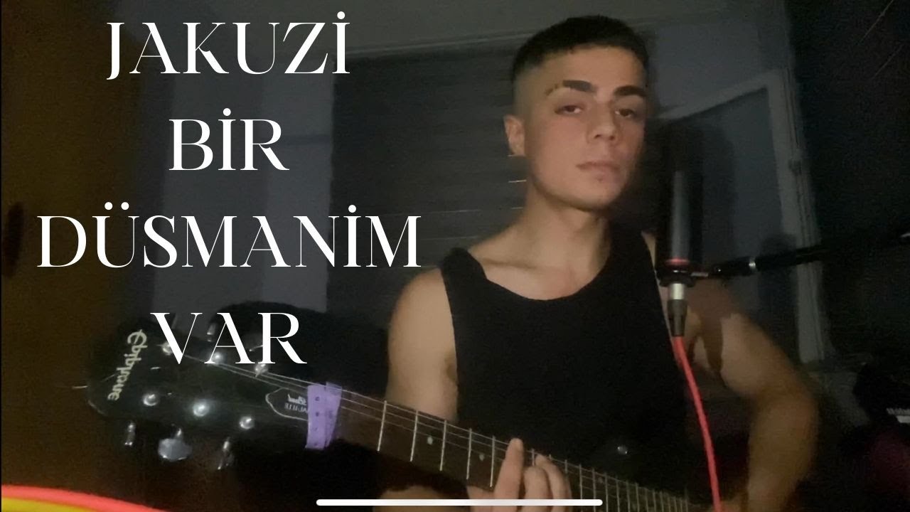 Jakuzi - Bir Düsmanim Var (aras umut Cover) - YouTube