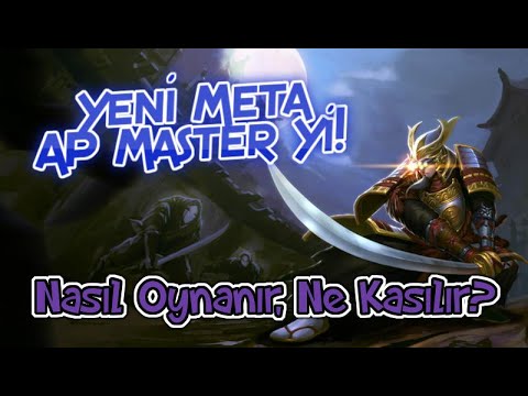Yeni Meta AP Master Yi (Hybrid) | Nasıl Oynanır, Ne Kasılır?