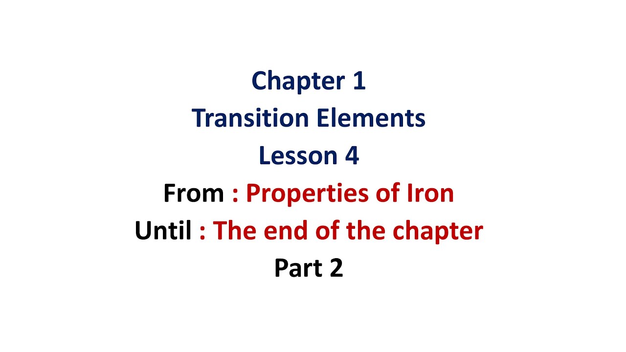 3rd Sec , Chapter 1 , Transition Elements , lesson 4 , part 2 - YouTube