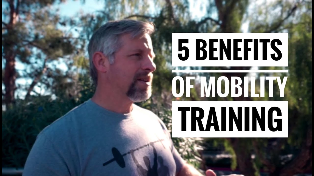 5 Benefits of Mobility Exercises - YouTube