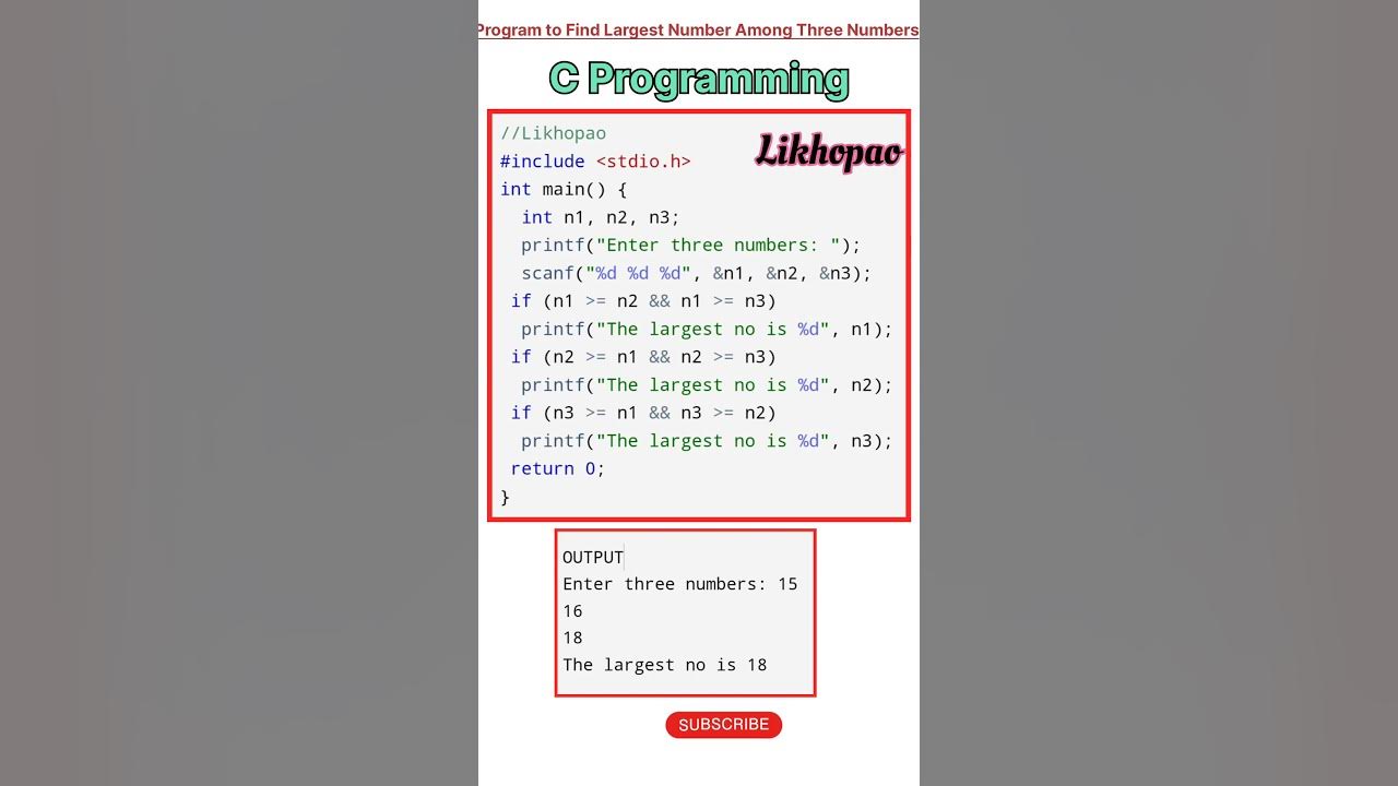 Wap To Find Largest Number Among Three Numbers Using C Likhopao C Programming Programming