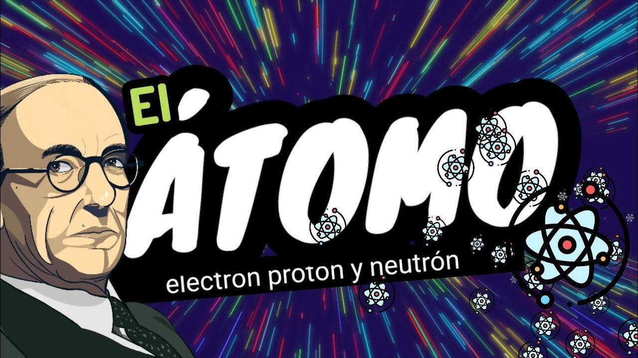¿Qué es el ÁTOMO? ⚡diferencia entre neutrón, protón y electrón las ...