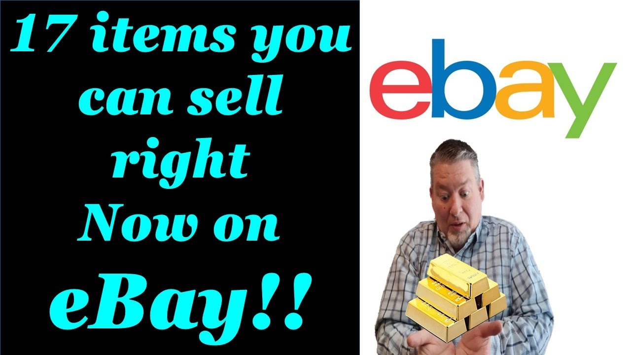 17 items you can sell right now on eBay - part 6 - YouTube