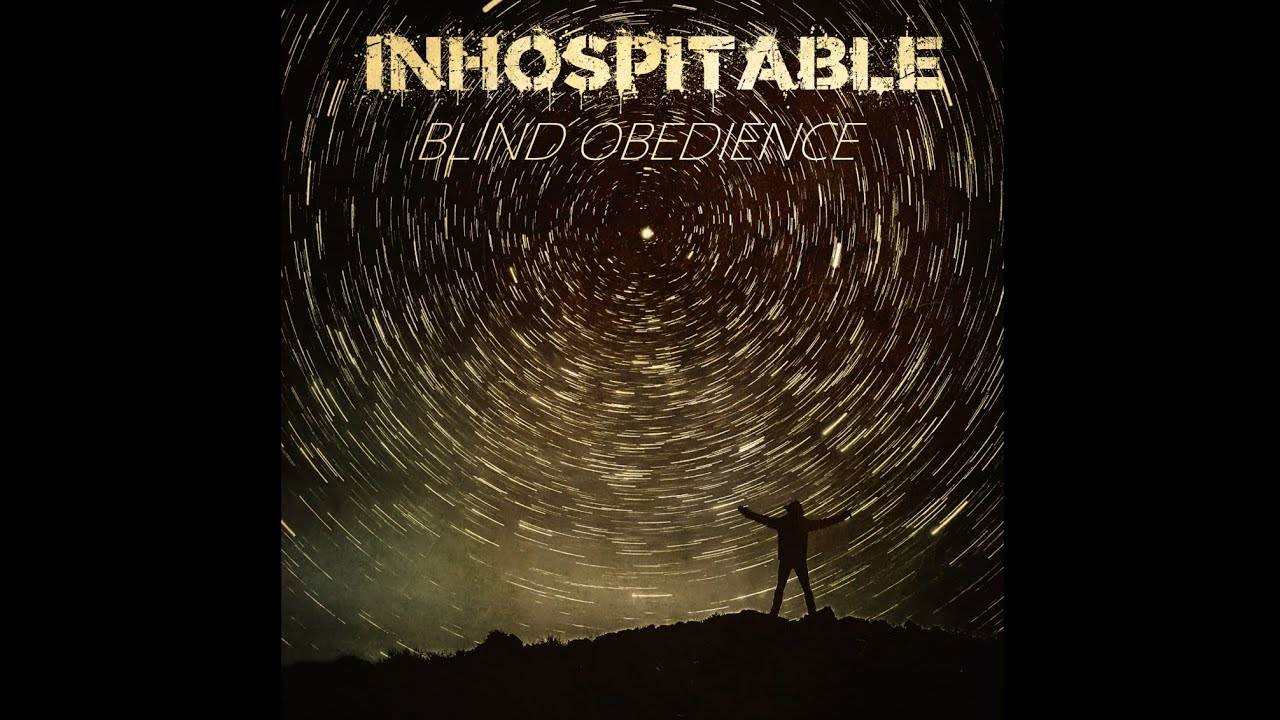 Inhospitable - Blind Obedience - YouTube