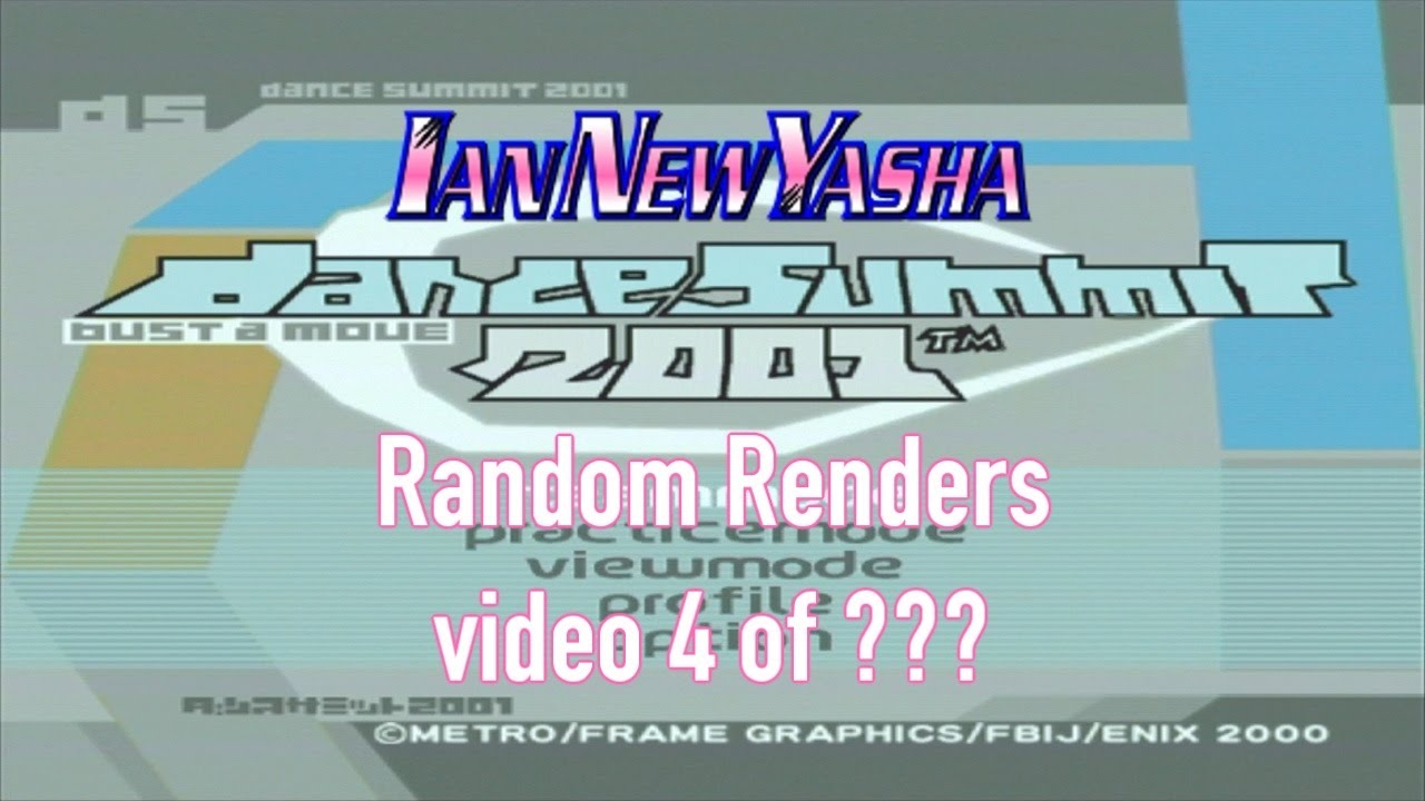 Ian's Random Dance Summit 2001 Bust a Groove/Bust a Move Renders (4 ...