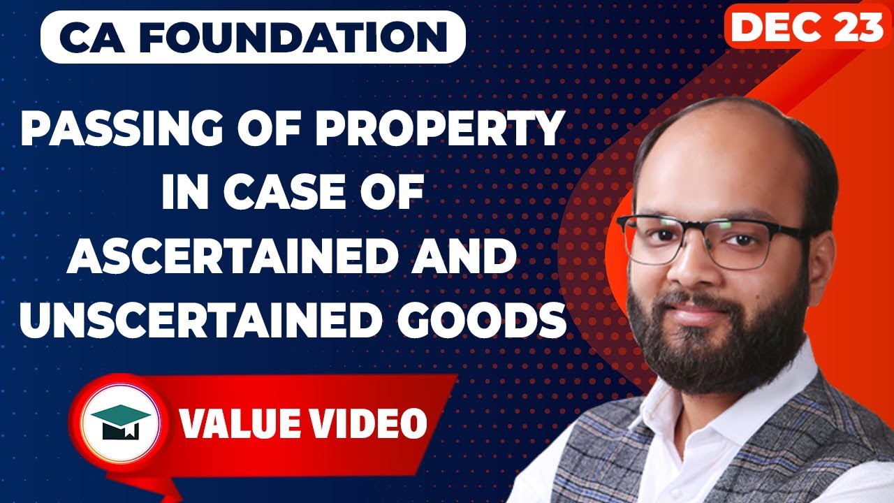 Passing Of Property In Case Of Ascertained Unascertained Goods Passing Of Property In Case Of Ascertained Unascertained Goods