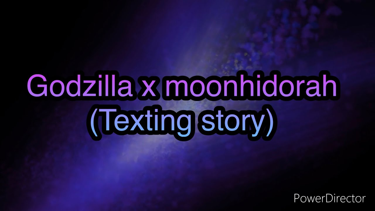 Godzilla x moonhidorah (texting story)Season three episode seven - YouTube