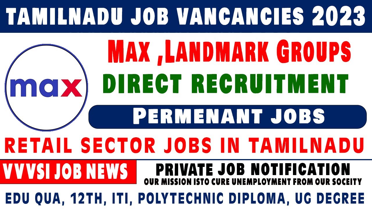 Across Tamilnadu 400 Jobs In - Max ,Landmark Groups - Permeant Jobs ...