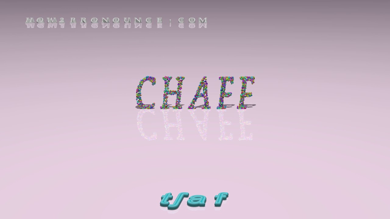 chaff - pronunciation + Examples in sentences and phrases - YouTube