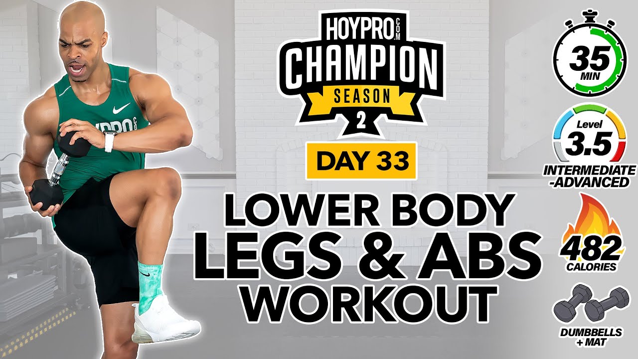35 Minute Legs & Abs Lower Body Workout - CHAMPION S2 #33 - YouTube