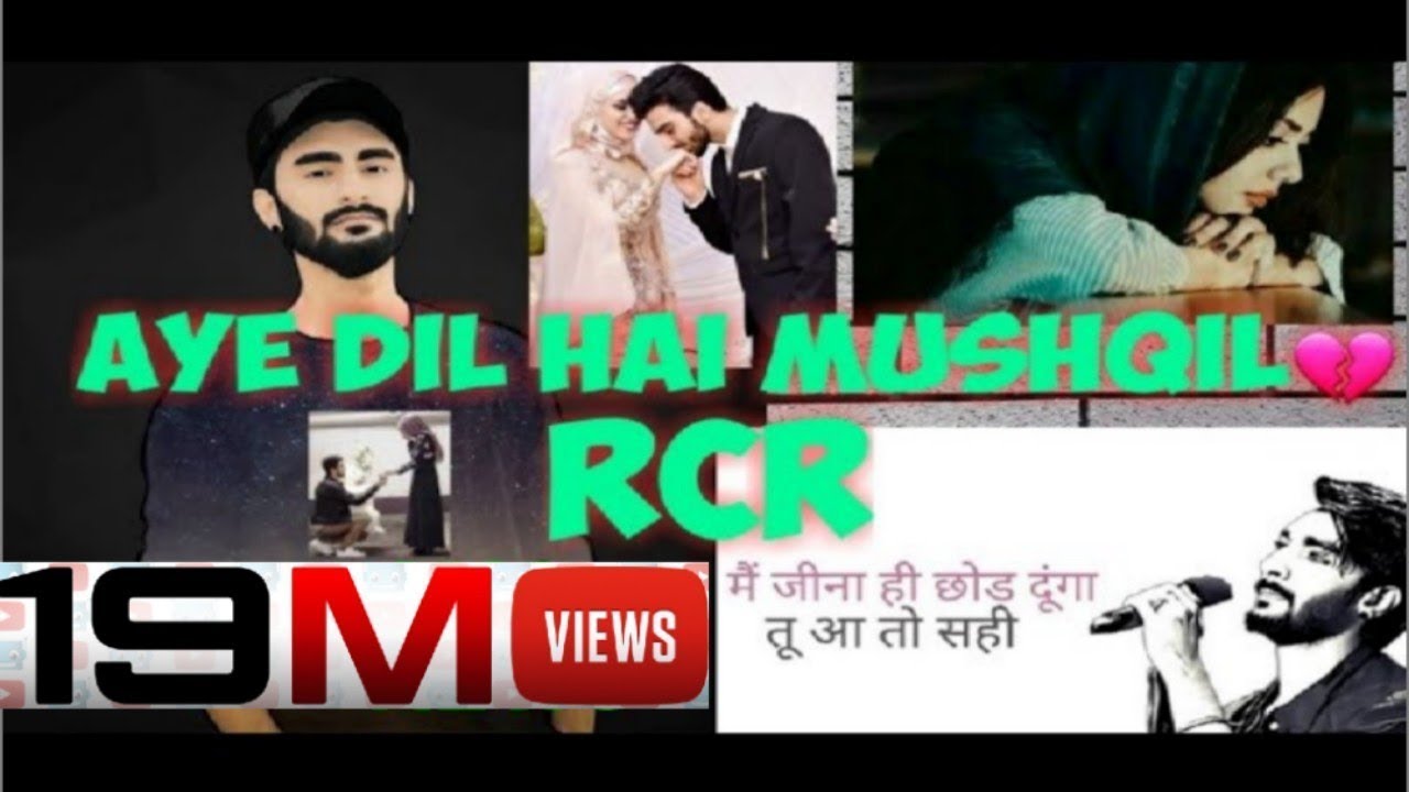 RCR rap version Aye dil hai mushqil💔 rcr - YouTube