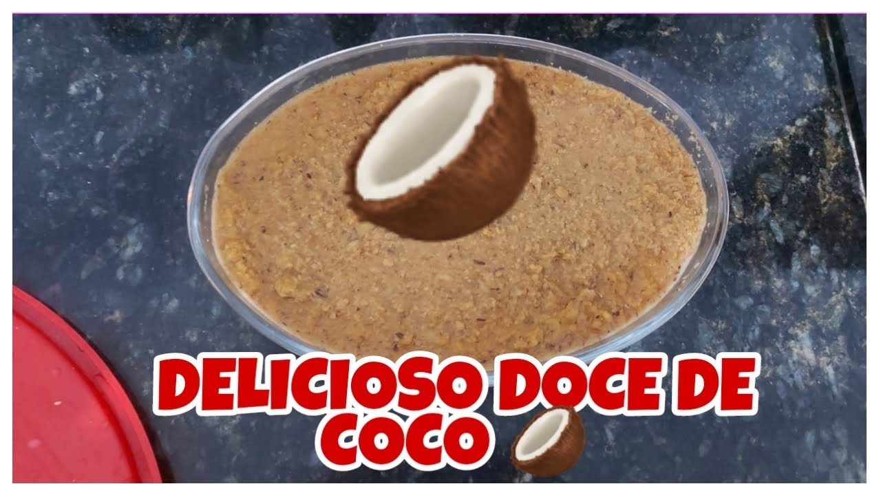 VENHAM APRENDER FAZER ESSE DELICIOSO DOCE DE COCO,COM APENAS 3 ...