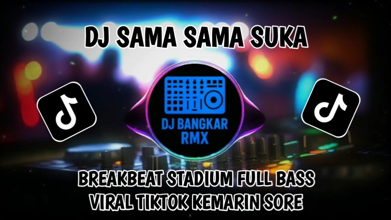 DJ SAMA SAMA SUKA {RADJA} COVER VIRAL TIKTOK KEMARIN SORE - YouTube