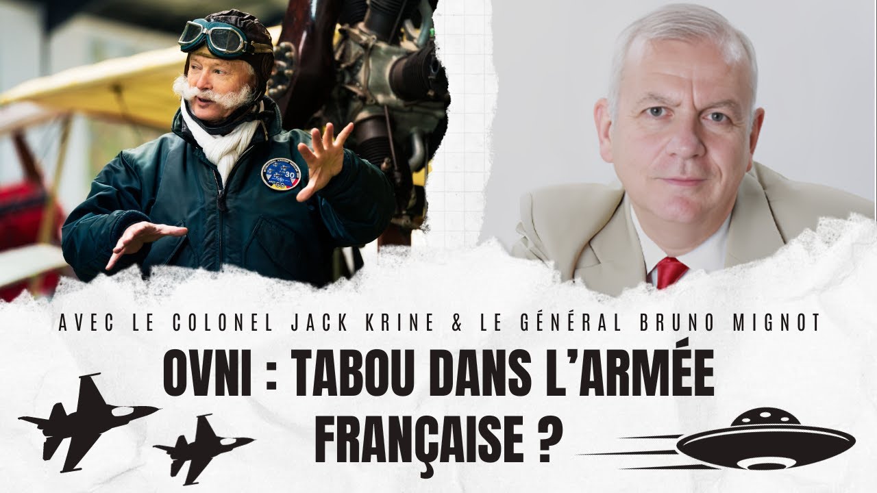 OVNI : Tabou dans l’armée Française ? / Avec le colonel Jack Krine & le ...