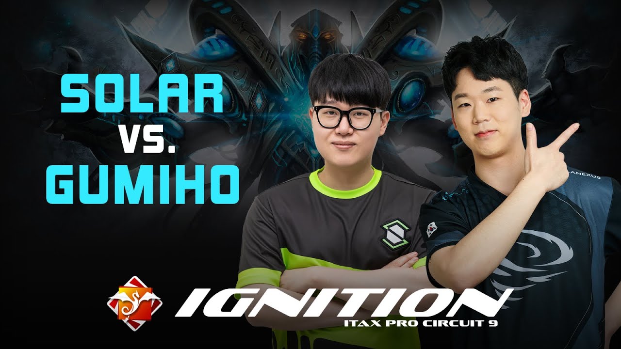 StarCraft 2: SOLAR vs GUMIHO - ITaX Pro Circuit 9 | Ro16 - YouTube