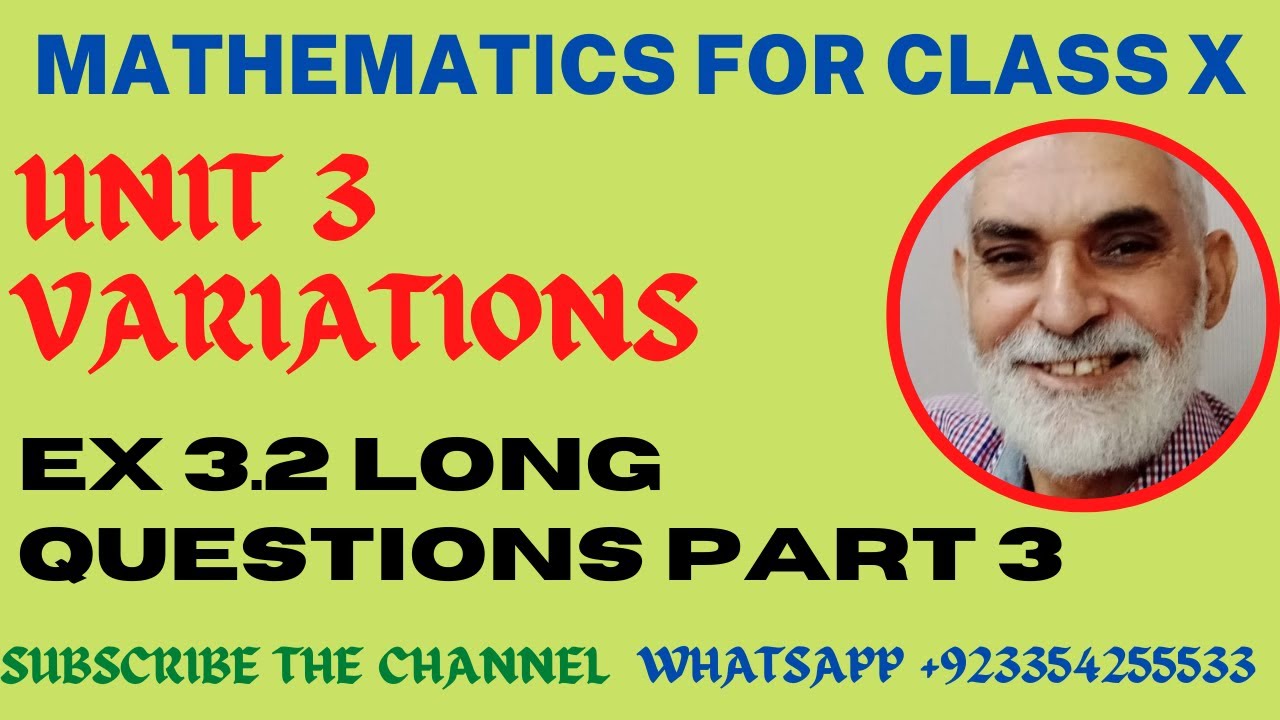 MATHEMATICS FOR CLASS 10, UNIT 3 VARIATIONS, EXERCISE 3.2 LONG QUESTIONS PART 3 - YouTube