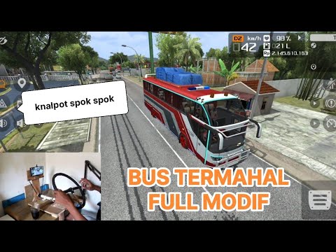 Bis termahal dan modif paling mahal di BUS SIMULATOR INDONESIA - YouTube