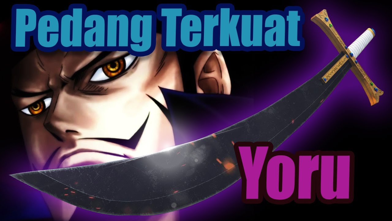 Kekuatan Pedang Mihawk Yoru | One piece [Belum Wibu] - YouTube